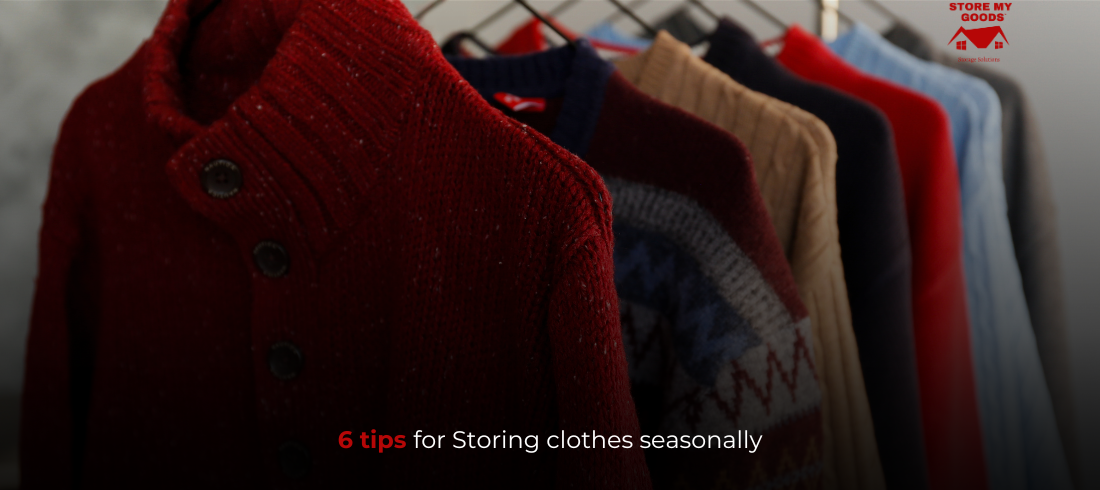 Seasonal Clothing Storage Made Easy: 6 Must-Know Tips