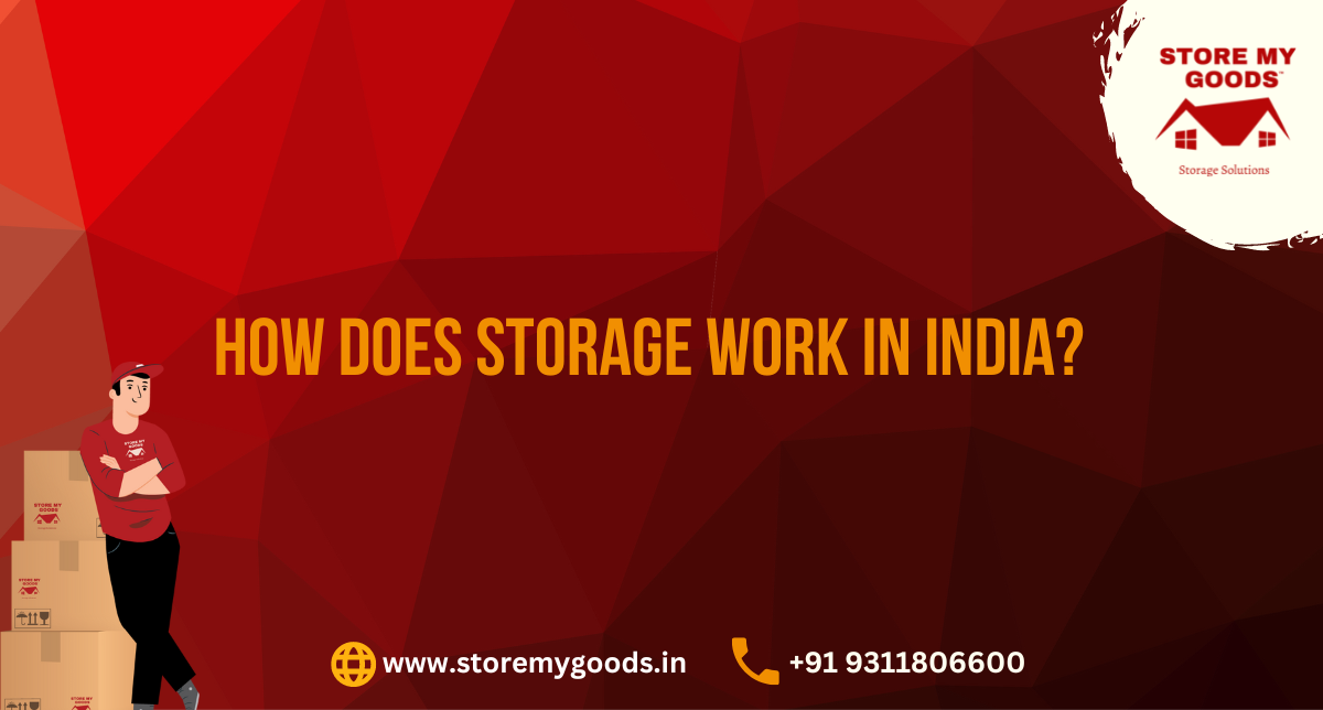 How Storage Works in India: A Beginner’s Guide