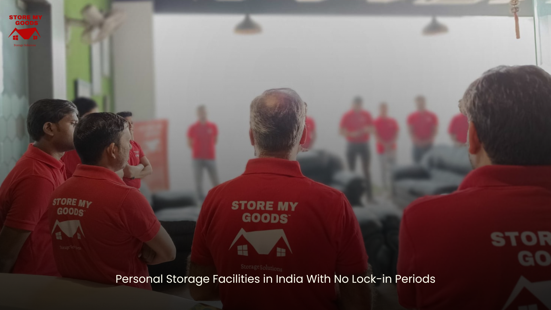 Personal Storage Facilities in India With No Lock-in Periods - Store My ...
