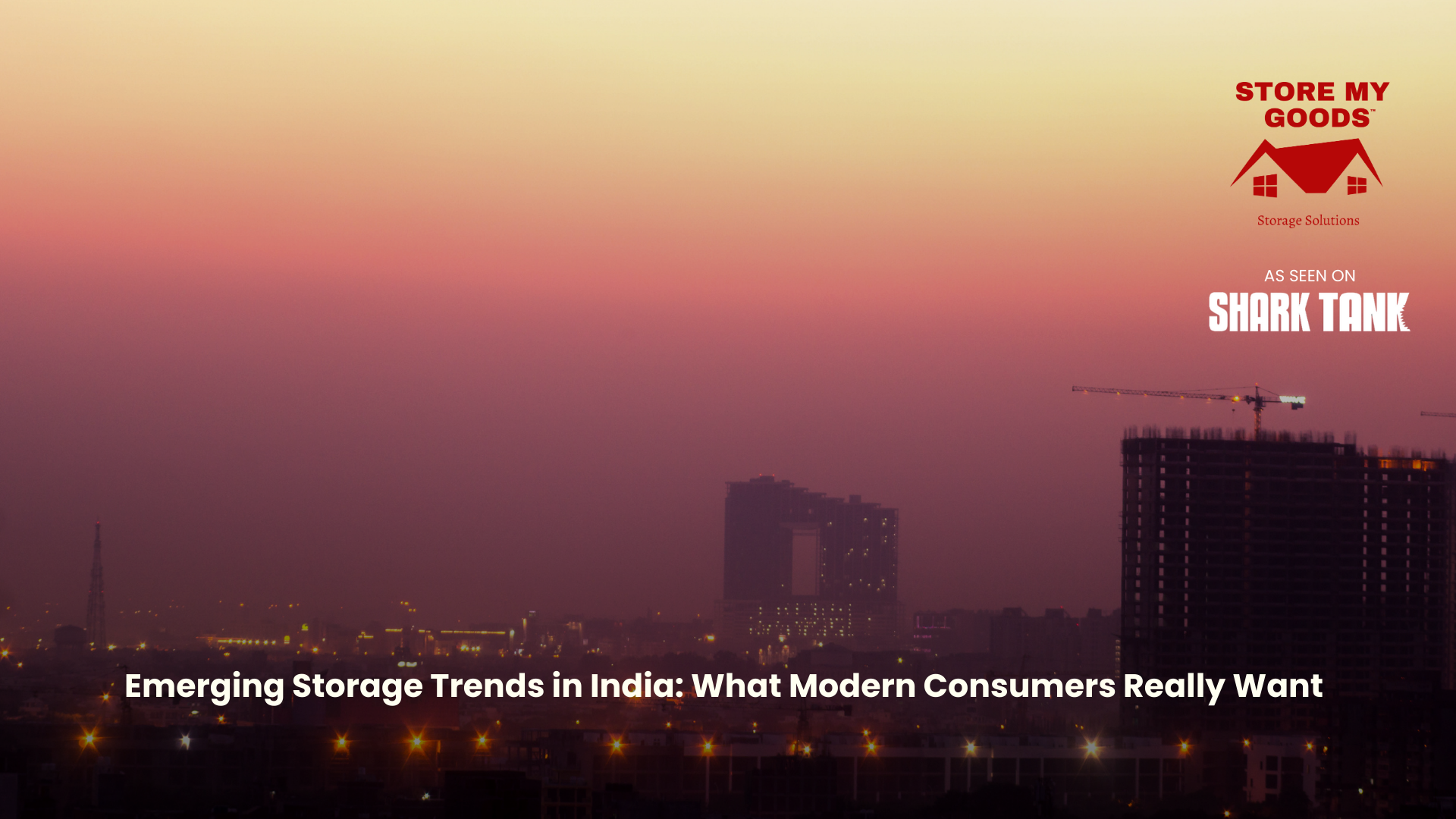 Emerging Storage Trends in India: Modern Consumers Really Want